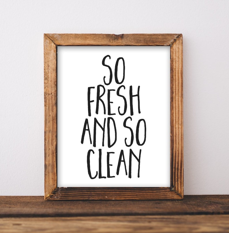 Printable Wall Art, so Fresh and so Clean, Bathroom Printable, Black ...
