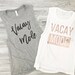 Vacay Mode Tank Vacay Mode Flowy Muscle Tank Vacation - Etsy
