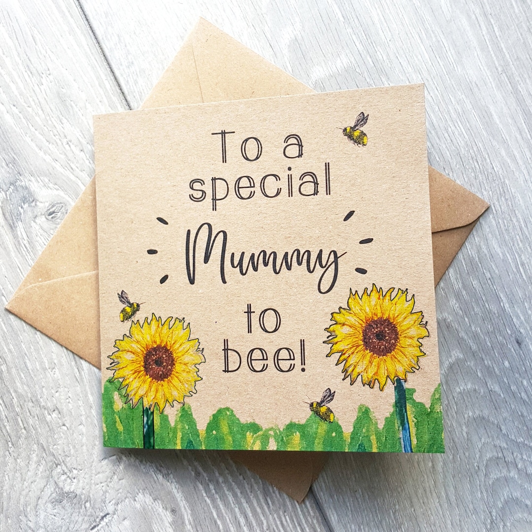 Mummy to Bee Card With Sunflowers and Bumble Bees, Unique Illustrated ...