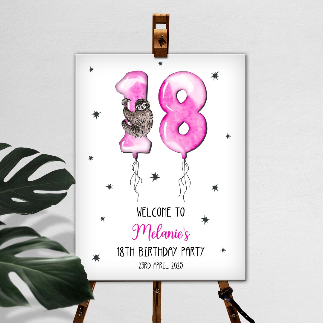 Personalised 18th Birthday Welcome Sign: Sloth & Pink Balloons, A1 or ...