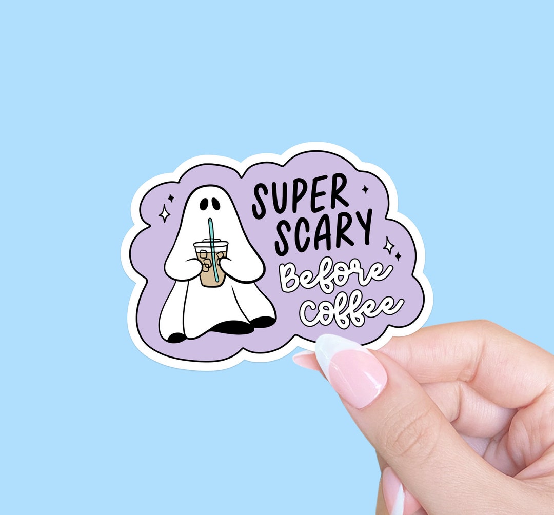 Halloween Sticker, Super Scary Before Coffee Sticker, Fall Sticker ...