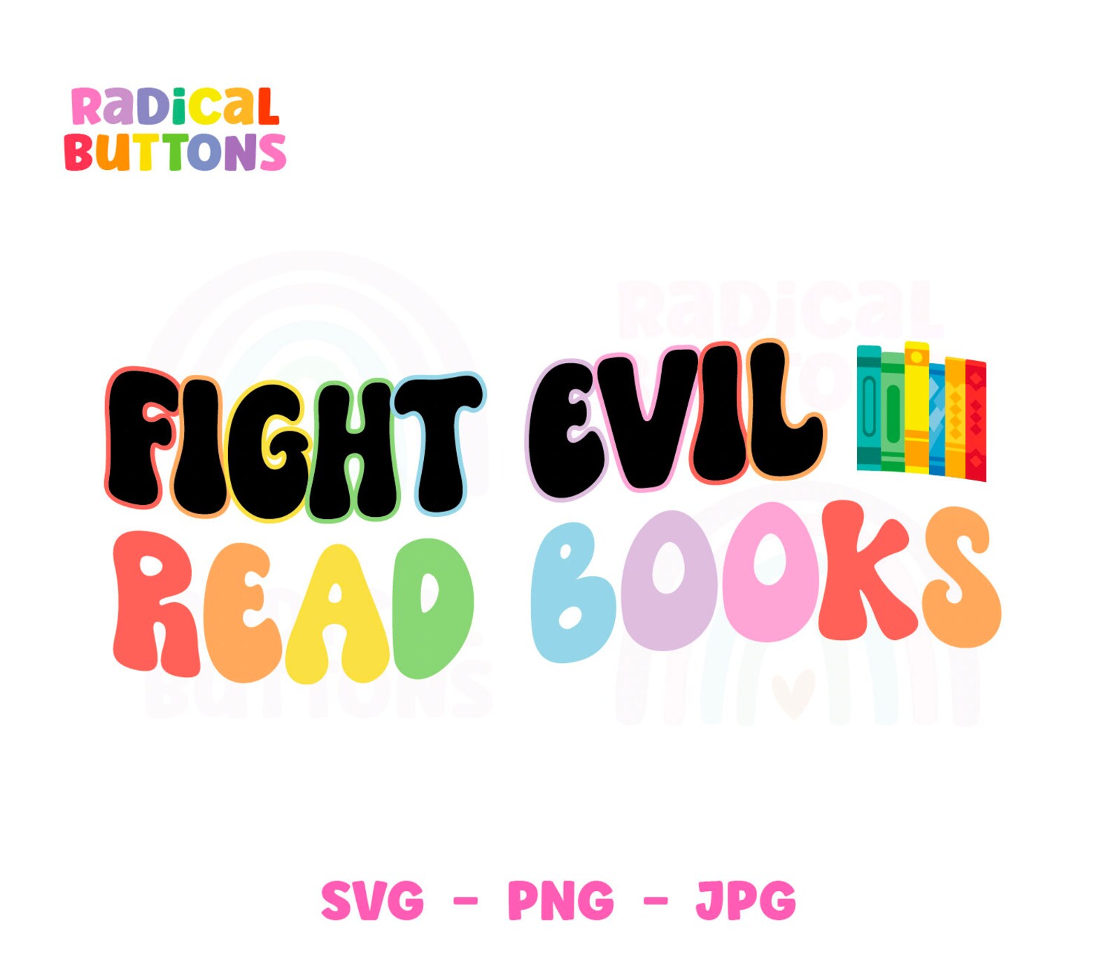 Fight Evil Read Books SVG PNG JPG, Reading Humor Svg, Book Lover Svg ...