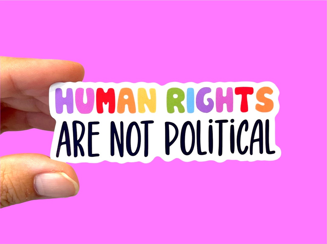 Human Rights Are Not Political | Social Justice Sticker | Retro ...