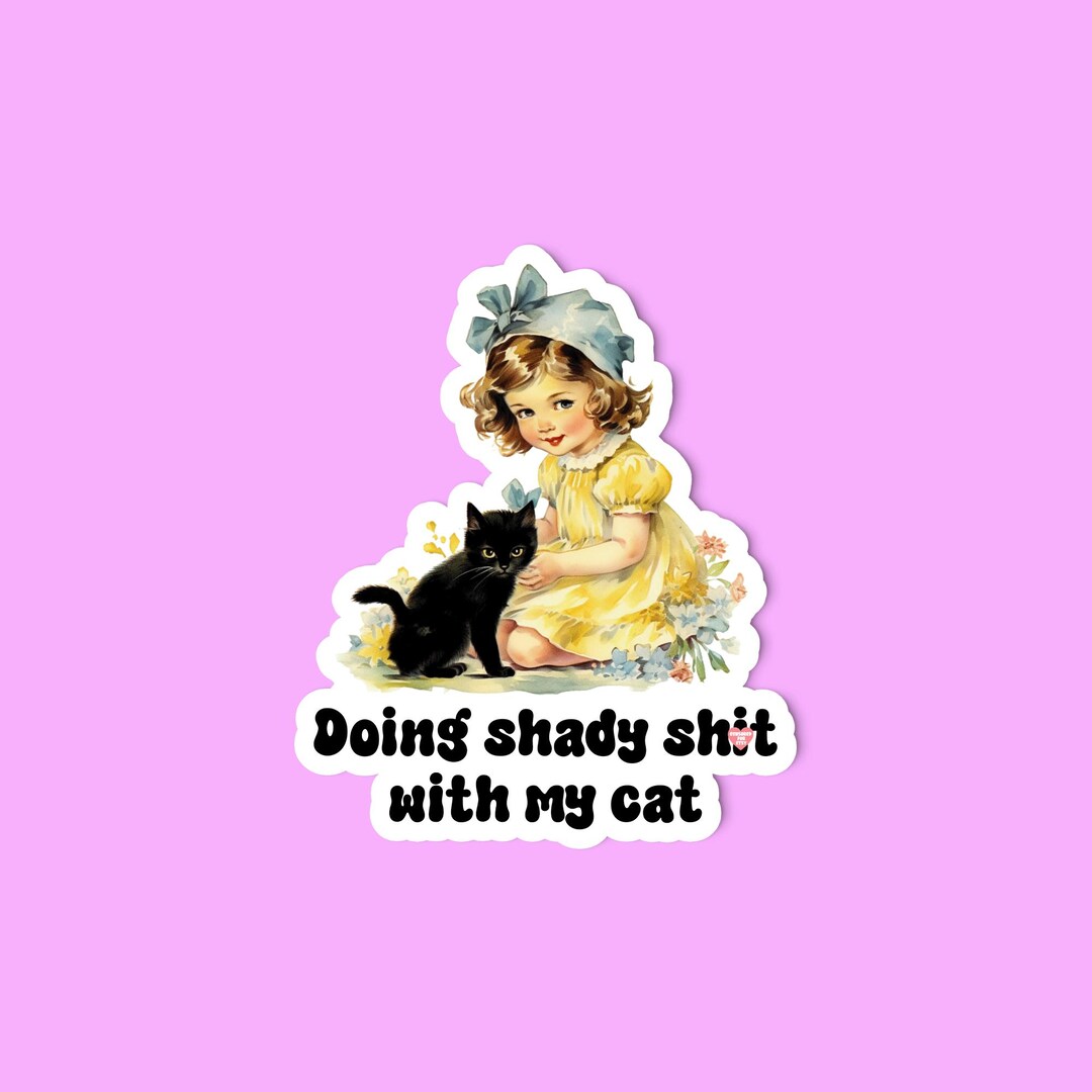Funny Cat Sticker, Cat Lady Sticker, Cat Lover Sticker, Sticker for Cat ...