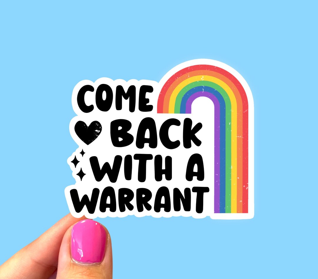 Come Back With a Warrant, Anti Racist Sticker, Anti Police Sticker, Don ...