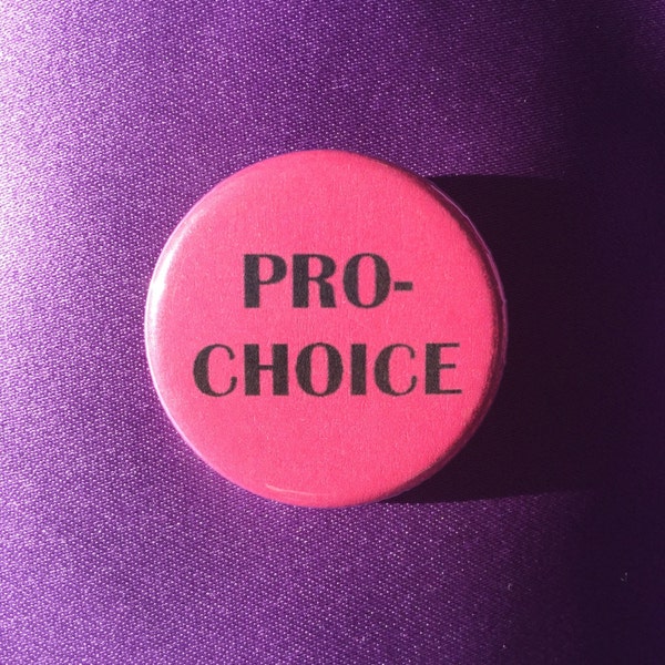 Pro Choice Button - Etsy
