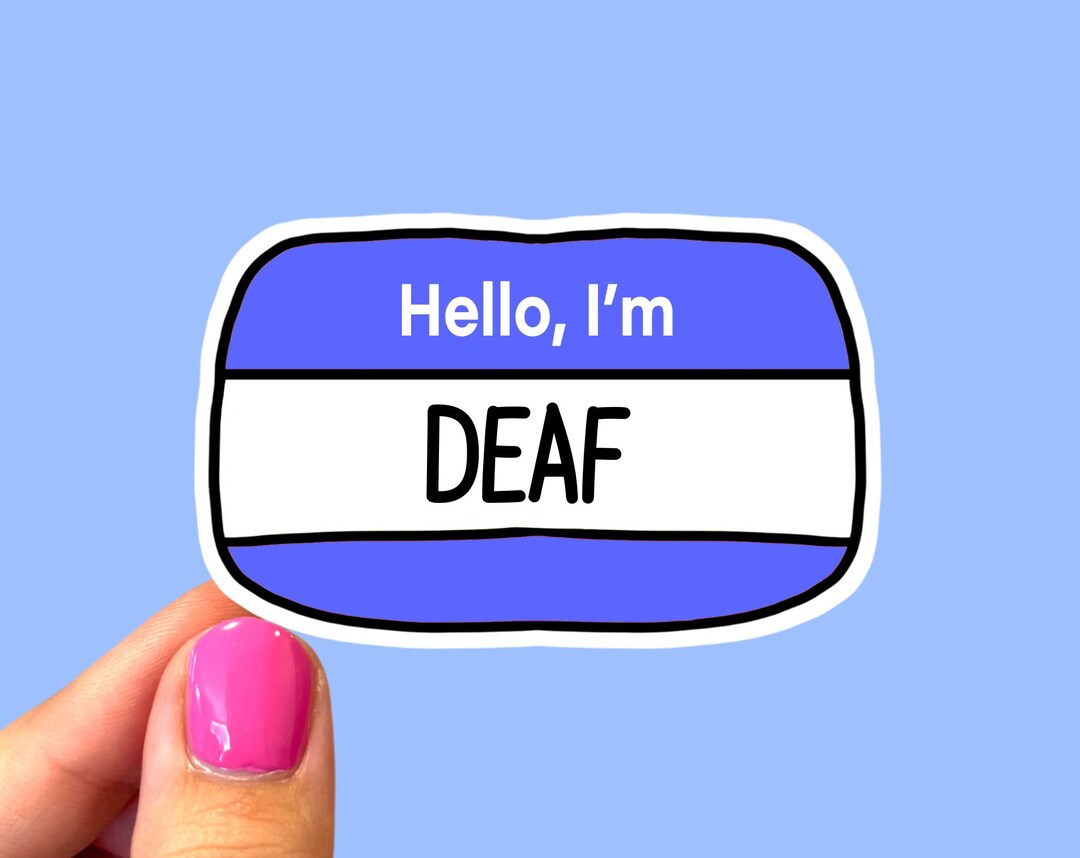 Hello I’m Deaf Sticker | Hard of Hearing Sticker | Deaf Sticker ...