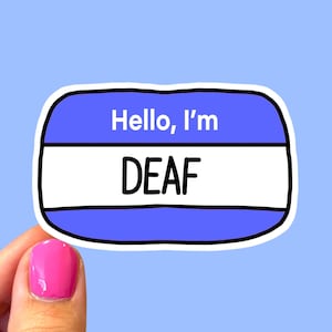Hello I’m Deaf Sticker | Hard of Hearing Sticker | Deaf Sticker ...