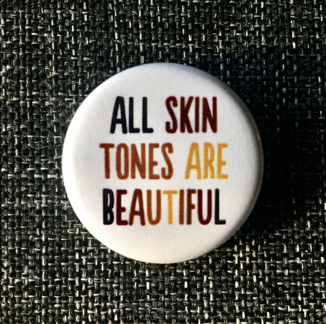 All Skin Tones Are Beautiful - Etsy