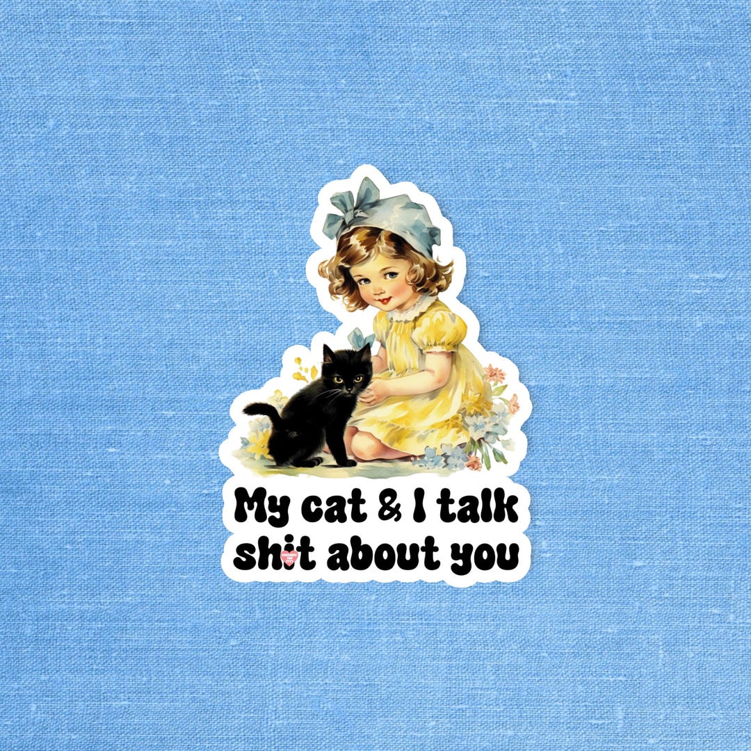 Funny Cat Sticker, Cat Lady Sticker, Cat Lover Sticker, Sticker for Cat ...