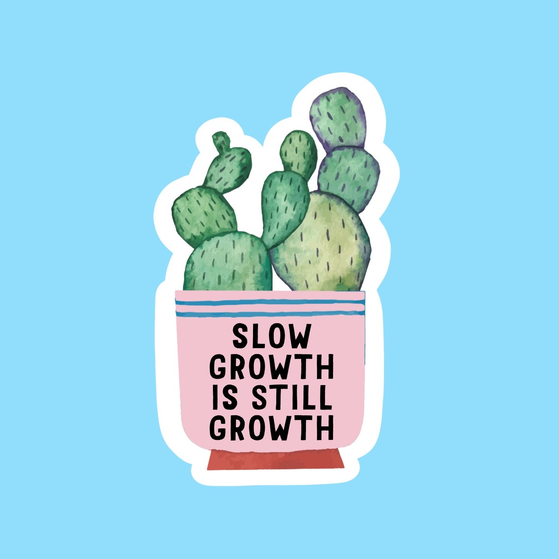 Slow Growth is Still Growth Sticker | Plant Sticker | Mental Health ...