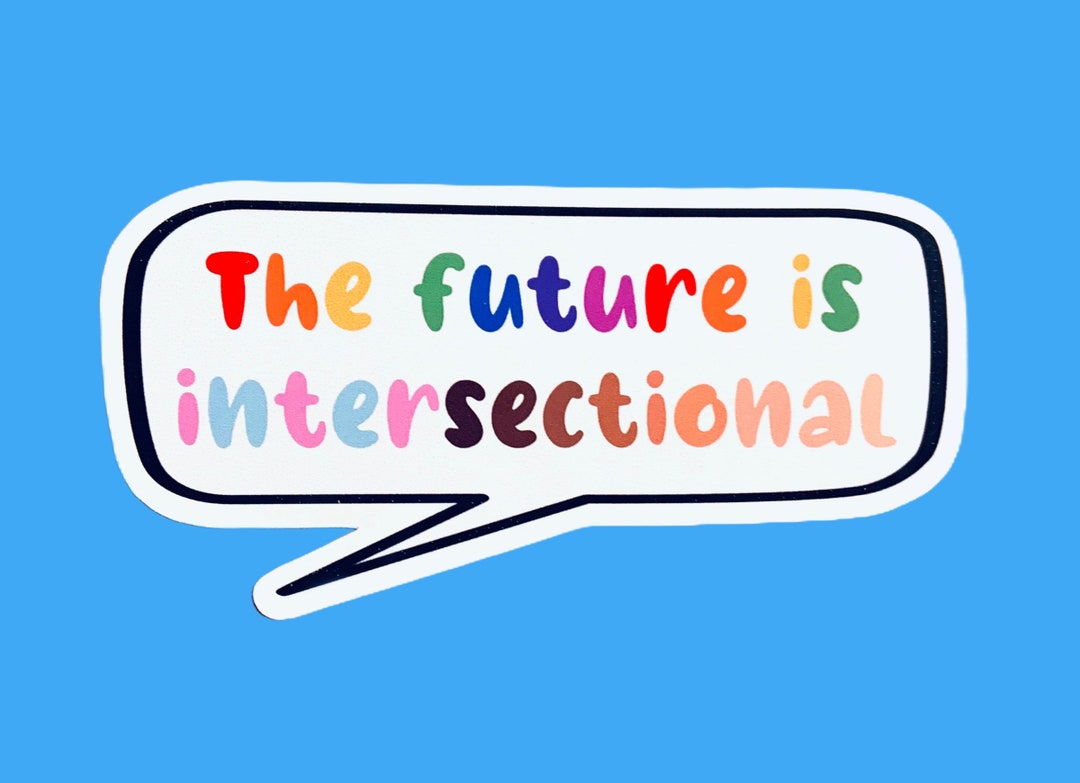 The Future is Intersectional Stickers / Feminist Stickers / Social ...
