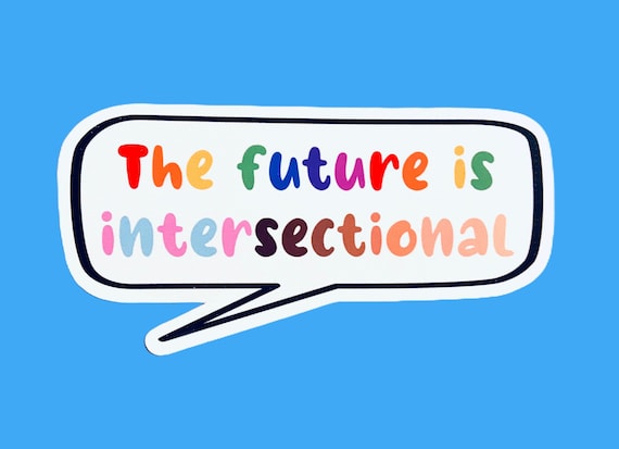 The Future is Intersectional Stickers / Feminist Stickers / | Etsy
