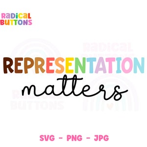 Representation Matters SVG PNG JPG, Social Justice Svg, Inclusivity Svg ...