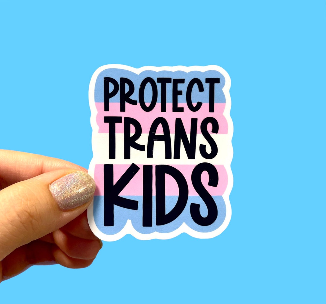 Protect Trans Kids Sticker, Trans Rights Sticker, Pride Sticker, LGBTQ ...