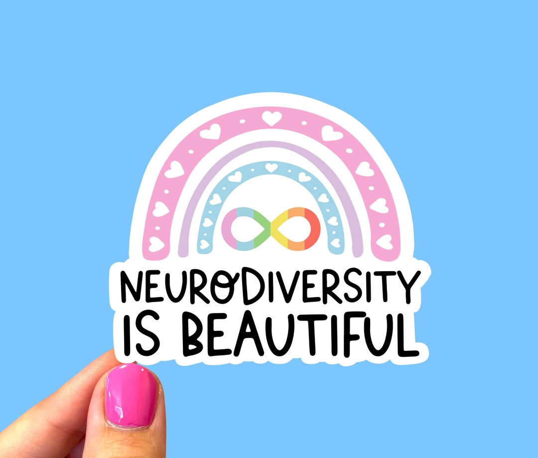 Neurodiversity is Beautiful | Neurodiversity Sticker | Mental Health ...