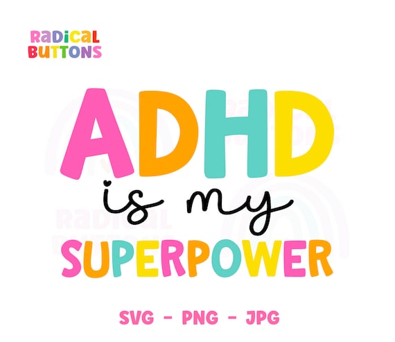 Adhd is My Superpower SVG PNG JPG Adhd Svg Neurodivergent - Etsy