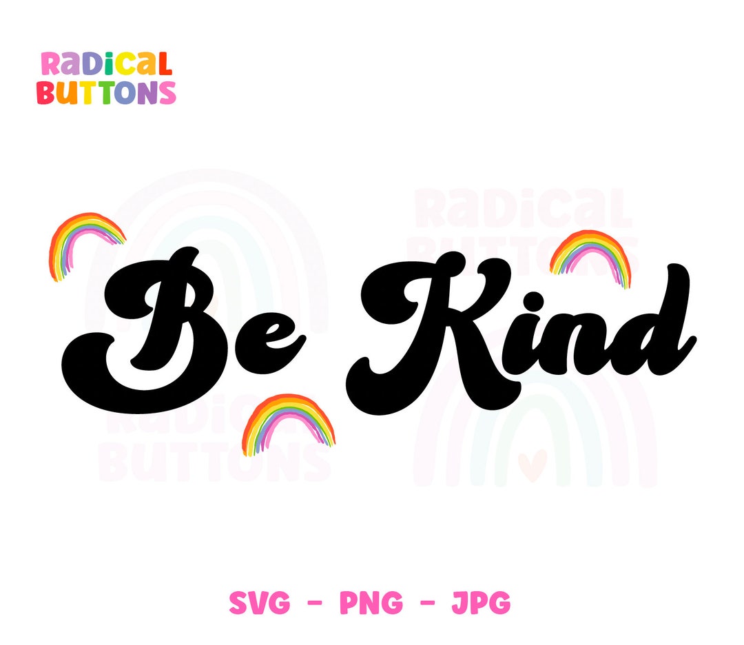 Be Kind SVG PNG JPG, Kindness Svg, Compassion Svg Png, Human Rights Svg ...