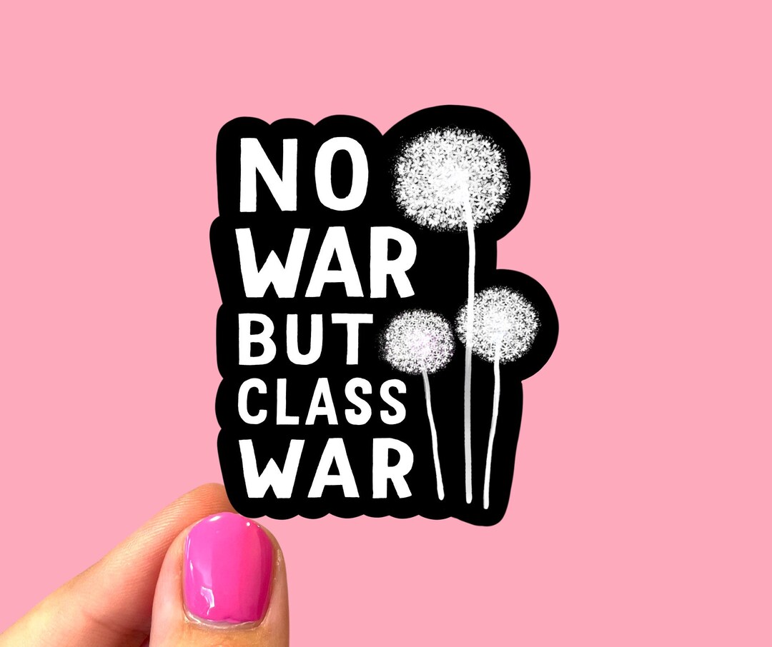 No War but Class War | Feminist Sticker | Anarchist Sticker | Laptop ...