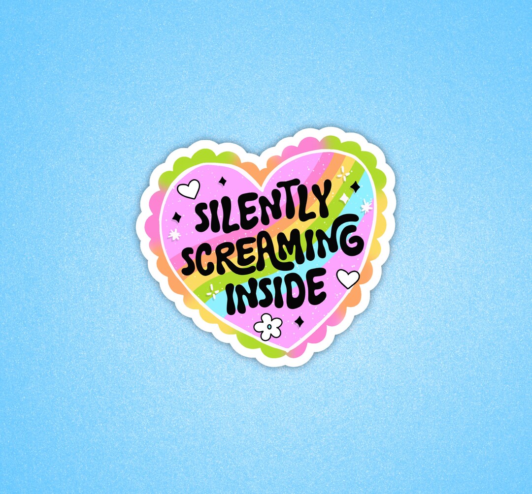 Silently Screaming Inside, Groovy Sticker, Self Care Sticker, Self Love ...