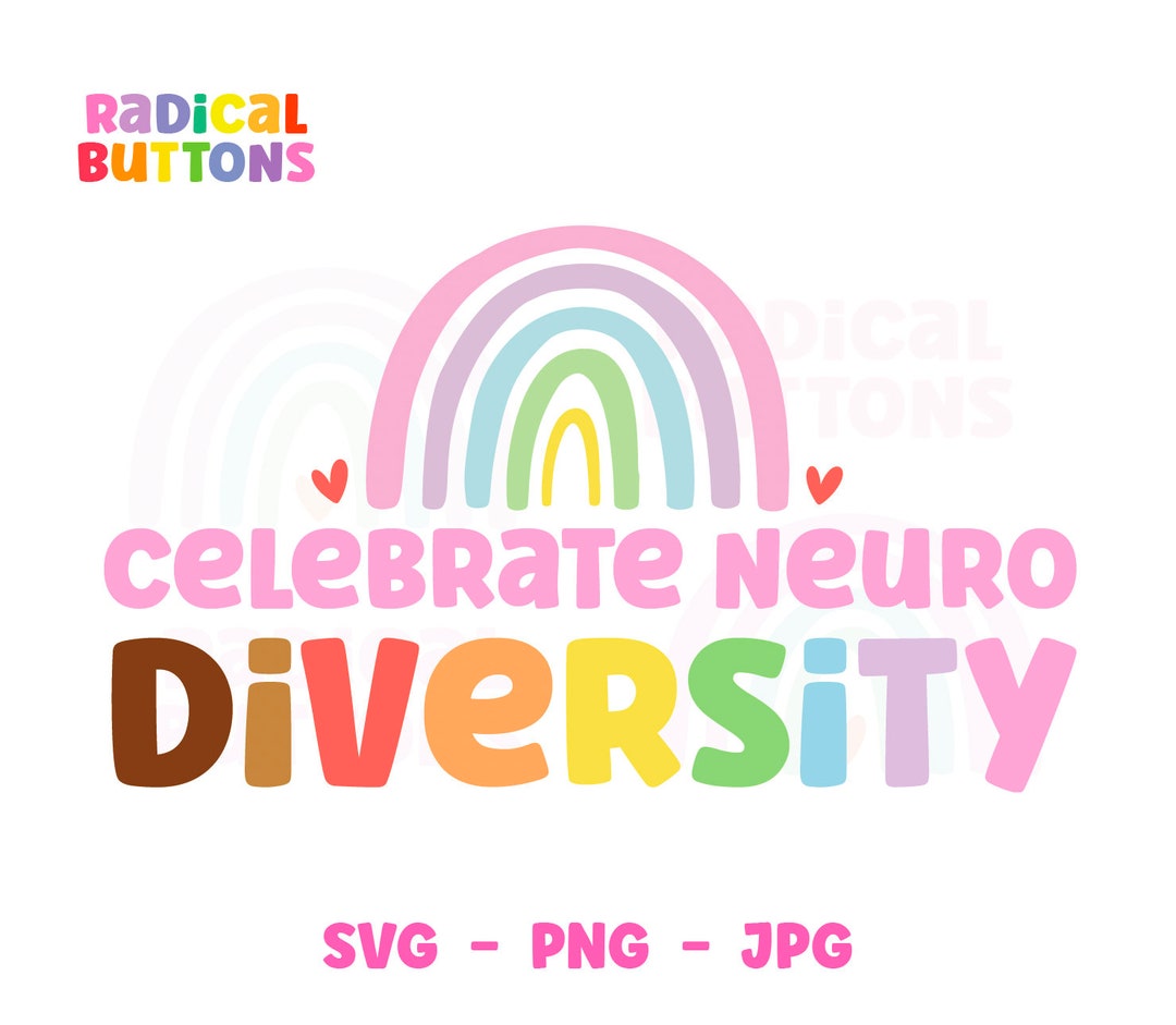 Celebrate Neurodiversity SVG PNG JPG, Mental Health Svg, Autism Svg, Autistic Svg ...