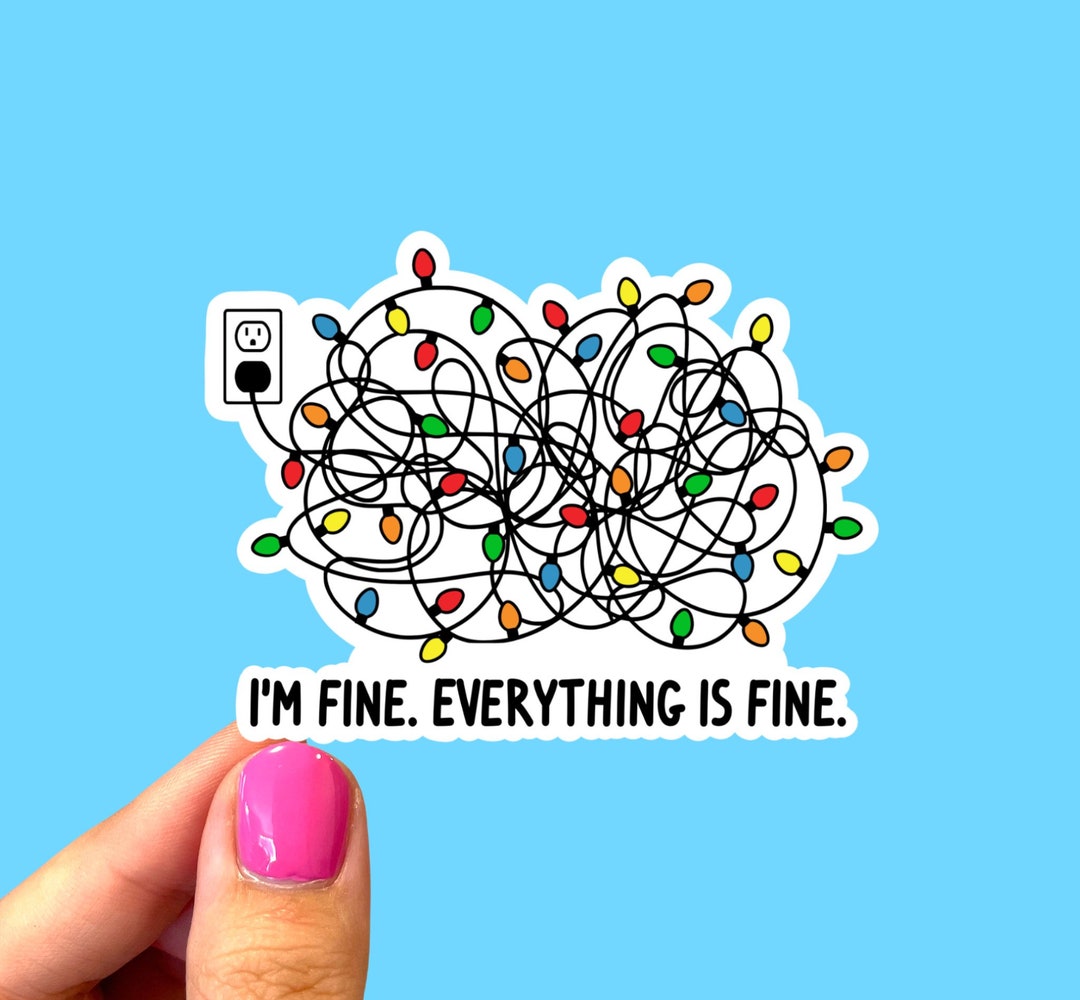 Its Fine Everything is Fine Sticker Christmas Sticker Christmas Lights ...