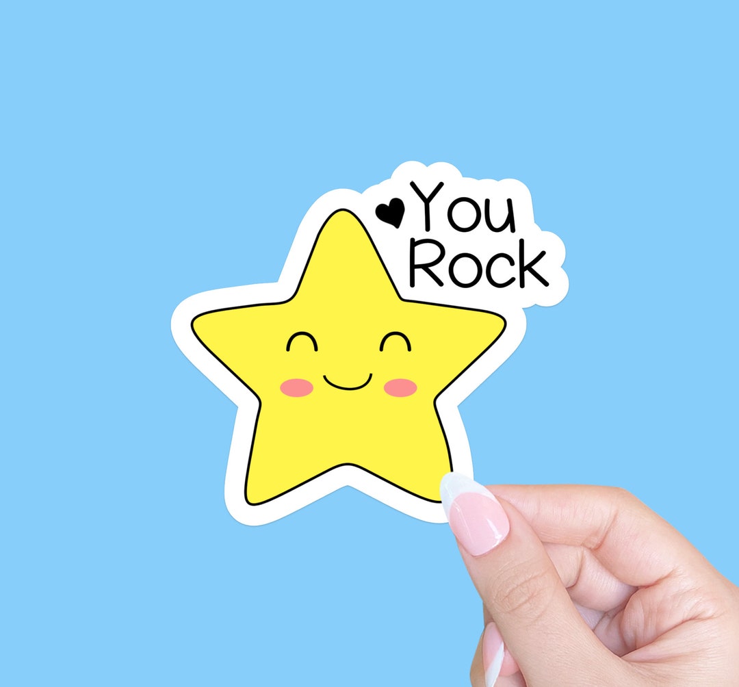 You Rock Sticker, Cute Sticker, Kawaii Sticker, Star Sticker, Self Care ...