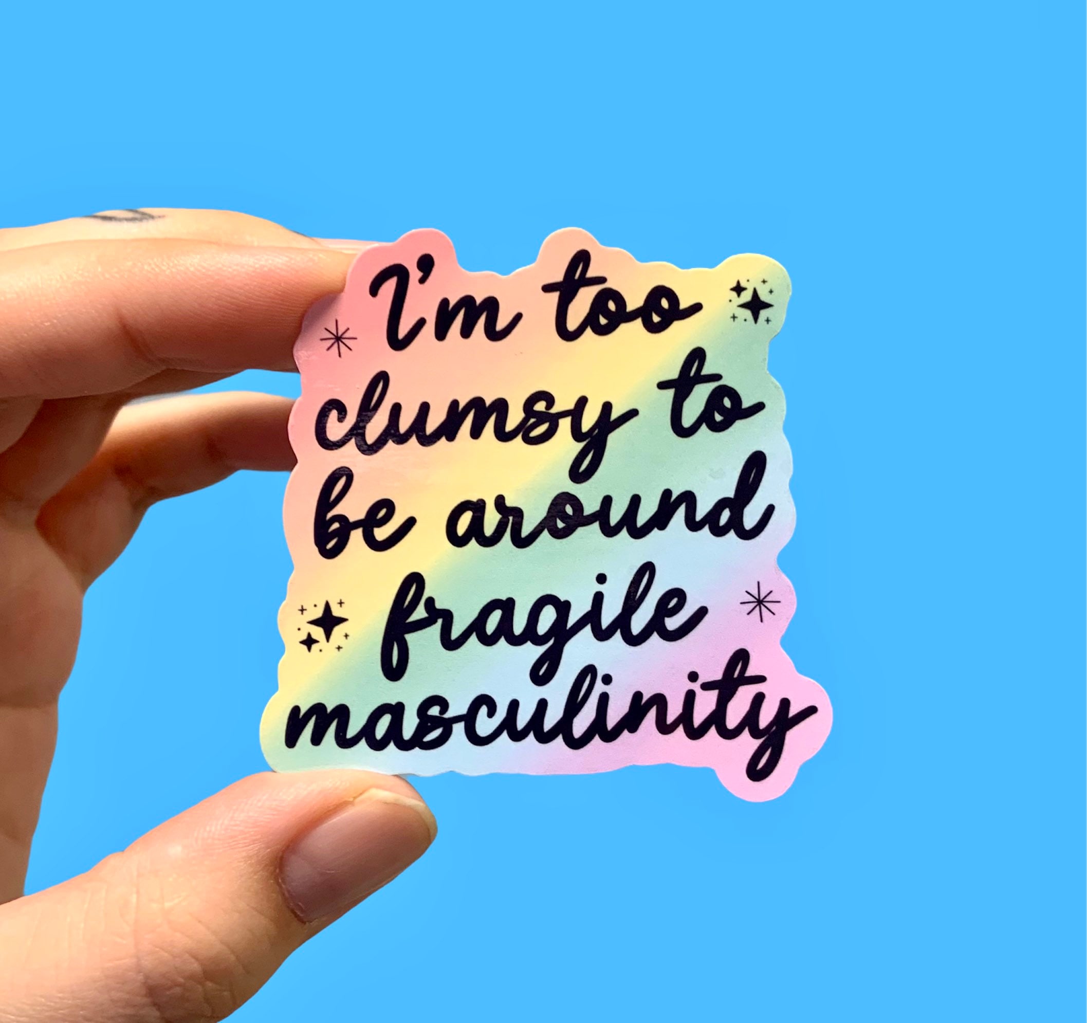 Too Clumsy to Be Around Fragile Masculinity Social Justice | Etsy