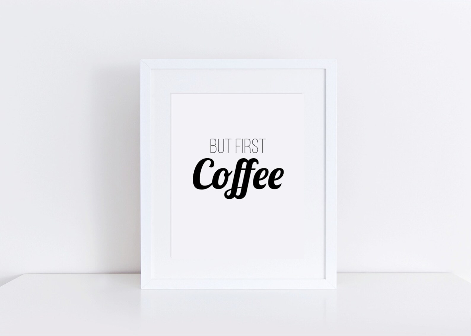 Coffee Art Printable Coffee Quotes Prints but First Coffee - Etsy