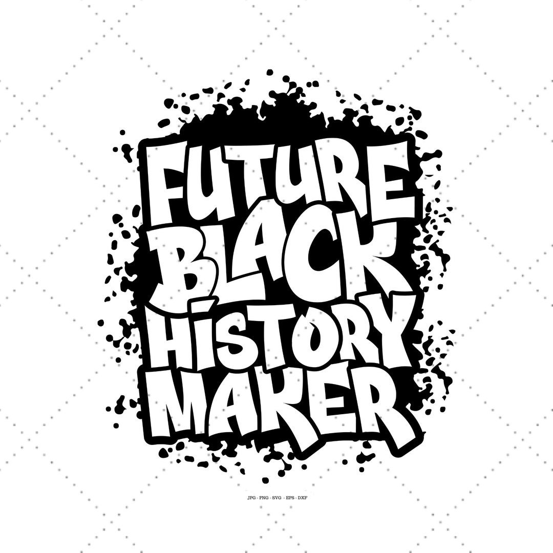 Black History Maker Svg, Black History Png, Statement Shirt Svg, Afro ...