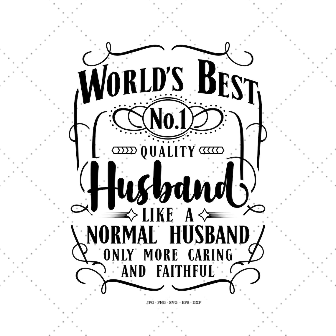 Best Husband Svg Best Husband Ever Husband Quote Funny - Etsy