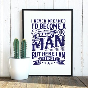 Grumpy Old Man Svg, Gifts for Grumpy, Funny Grandpa Gifts, Funny Grumpy ...