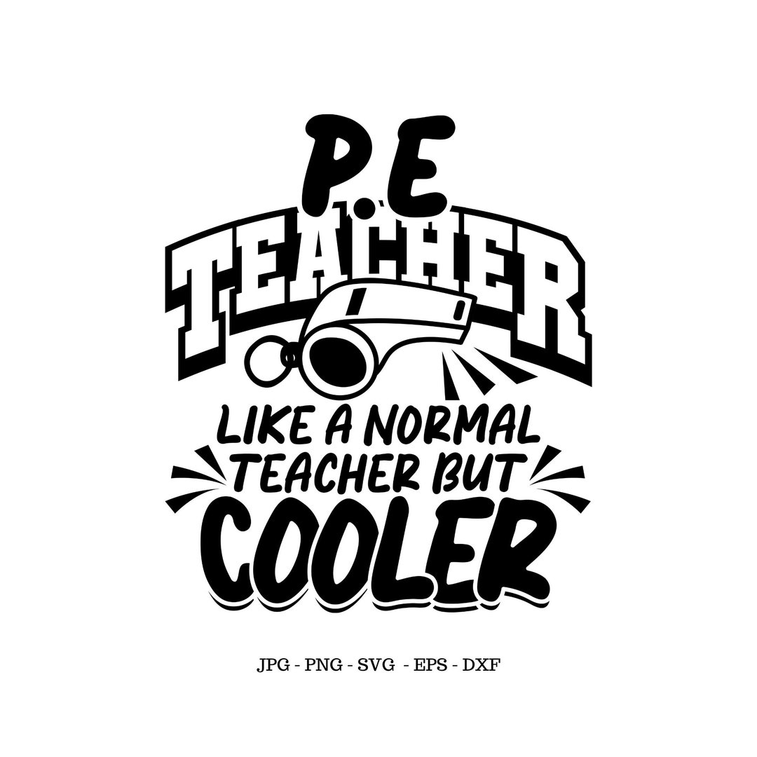 PE Teacher, Pe Teacher Svg, Gift for PE Teacher, PE Teacher, Back to ...