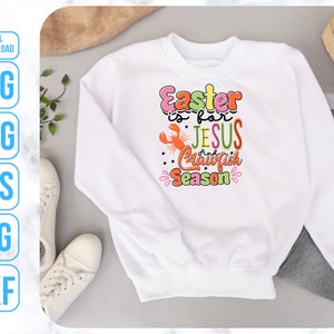 Funny Easter Svg, Crawfish Season, Easter is for Jesus, Cute Easter Svg ...