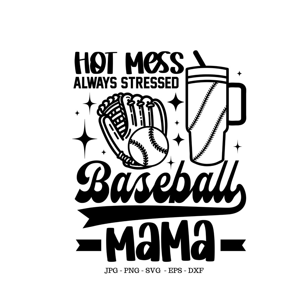 Im A Hot Mess Svg Hot Mess Mom Png Baseball Mom T Hot Mess Etsy