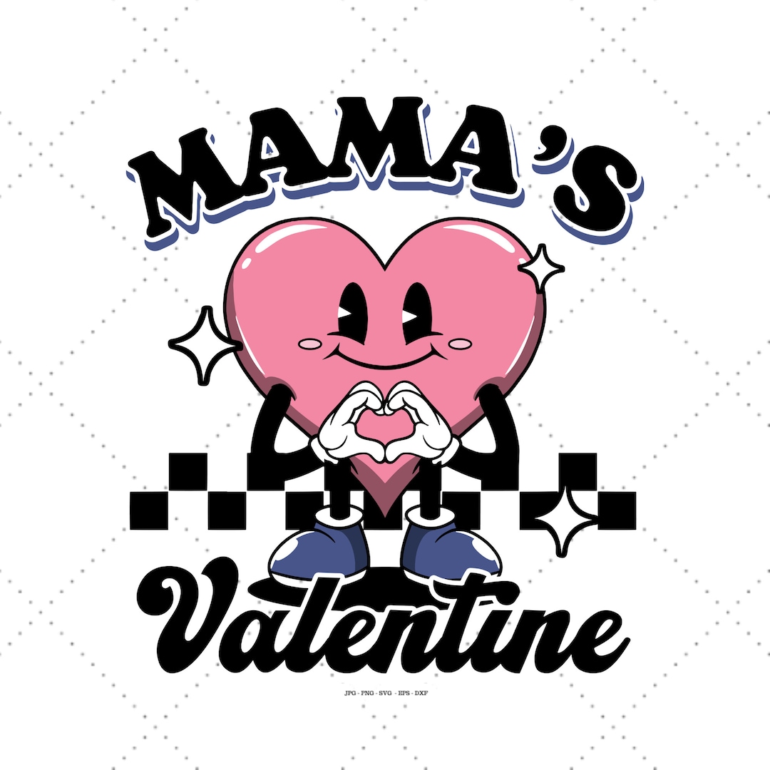 Mama's Valentine Svg Png, Mama Valentine, Cute Mama Svg, Valentine ...