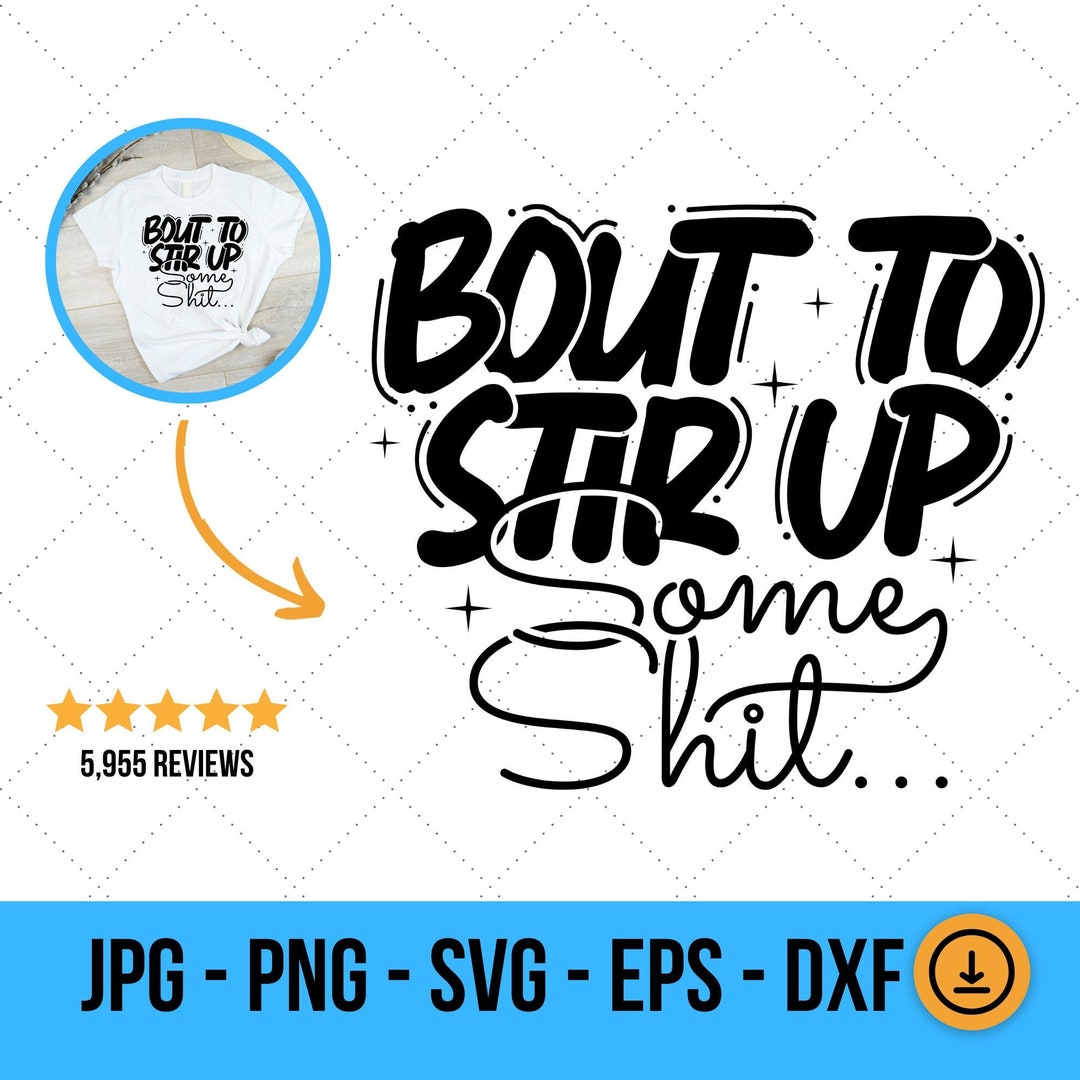 Bout to Stir up Some, Stir Shit Up, Apron Svg, Funny Foodie Gift, Laser ...