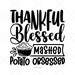 Thankful Blessed and Mashed Potato Obsessed, Teacher Thanksgiving ...