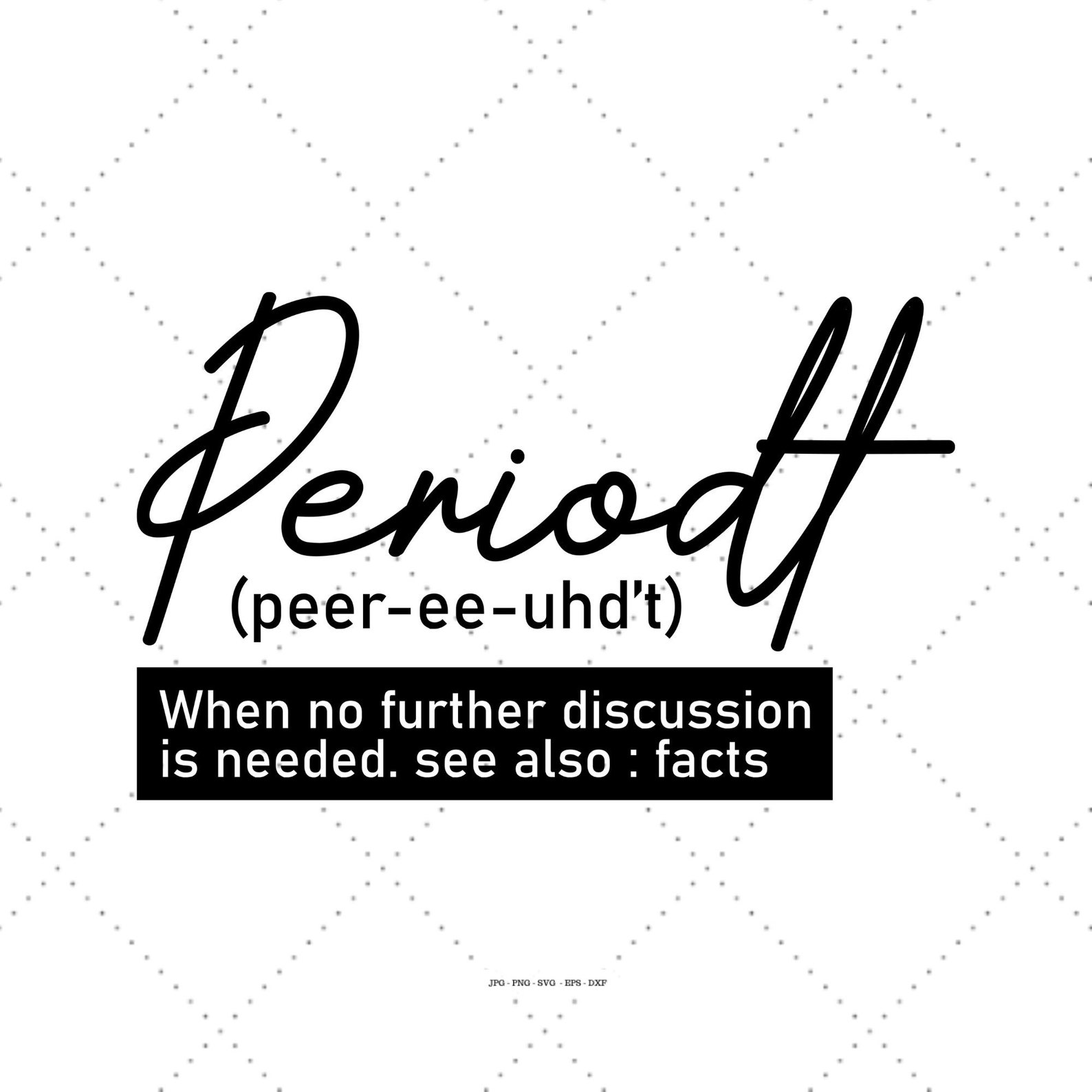 Periodt Definition Svg Facts Svg Afro Cut File Definition - Etsy