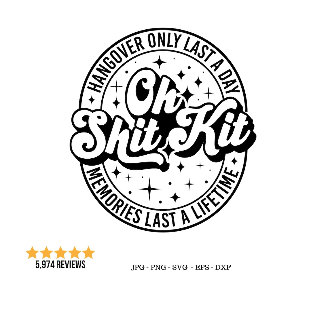 Hangover Kit Svg, Oh Shit Kit Svg, Wedding Recovery Kit, Birthday Party Favor - Etsy