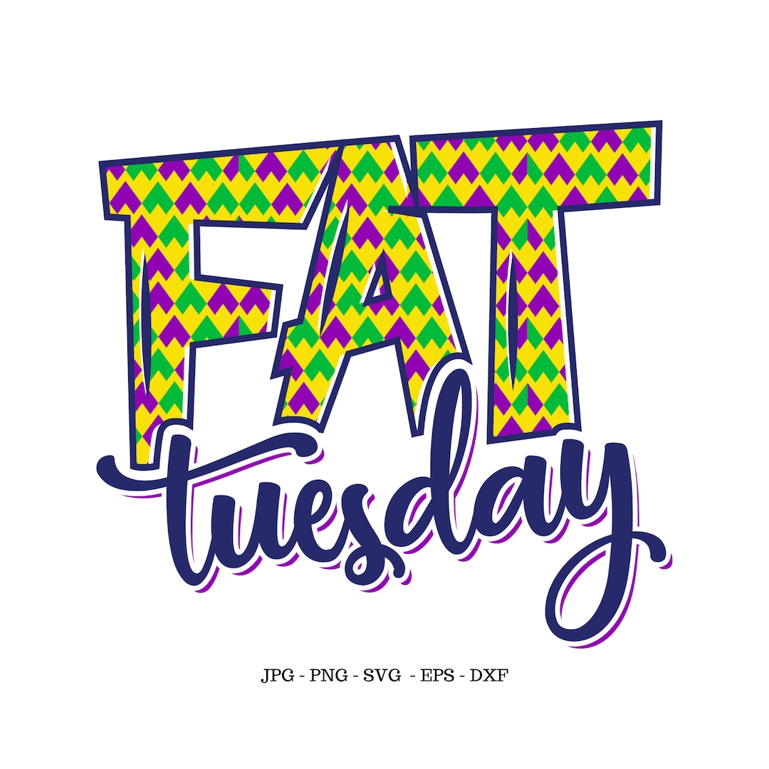Fat Tuesday Svg, Fat Tuesday Gift, Fat Tuesday, New Orleans Svg - Etsy