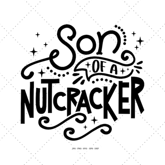 Nutcracker Svg Winter Sayings Boy Svg Christmas Quotes Svg - Etsy