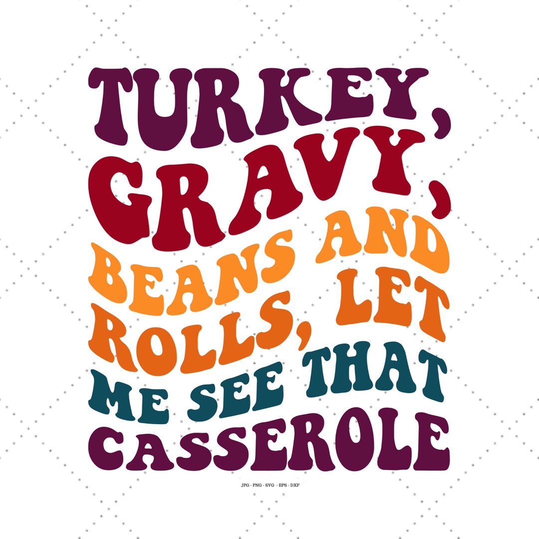 Turkey Gravy, Thanksgiving Svg Png, Retro Thanksgiving, Turkey Shirt ...