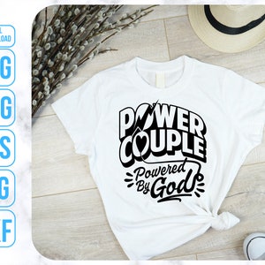 Power Couple Svg, Couple Svg Shirt, Hubby and Wife, Powered by God Png ...