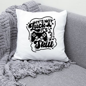 It's Not Luck It's Skill Svg, Gag Gift Ideas, Humorous Gift Idea, Cute ...