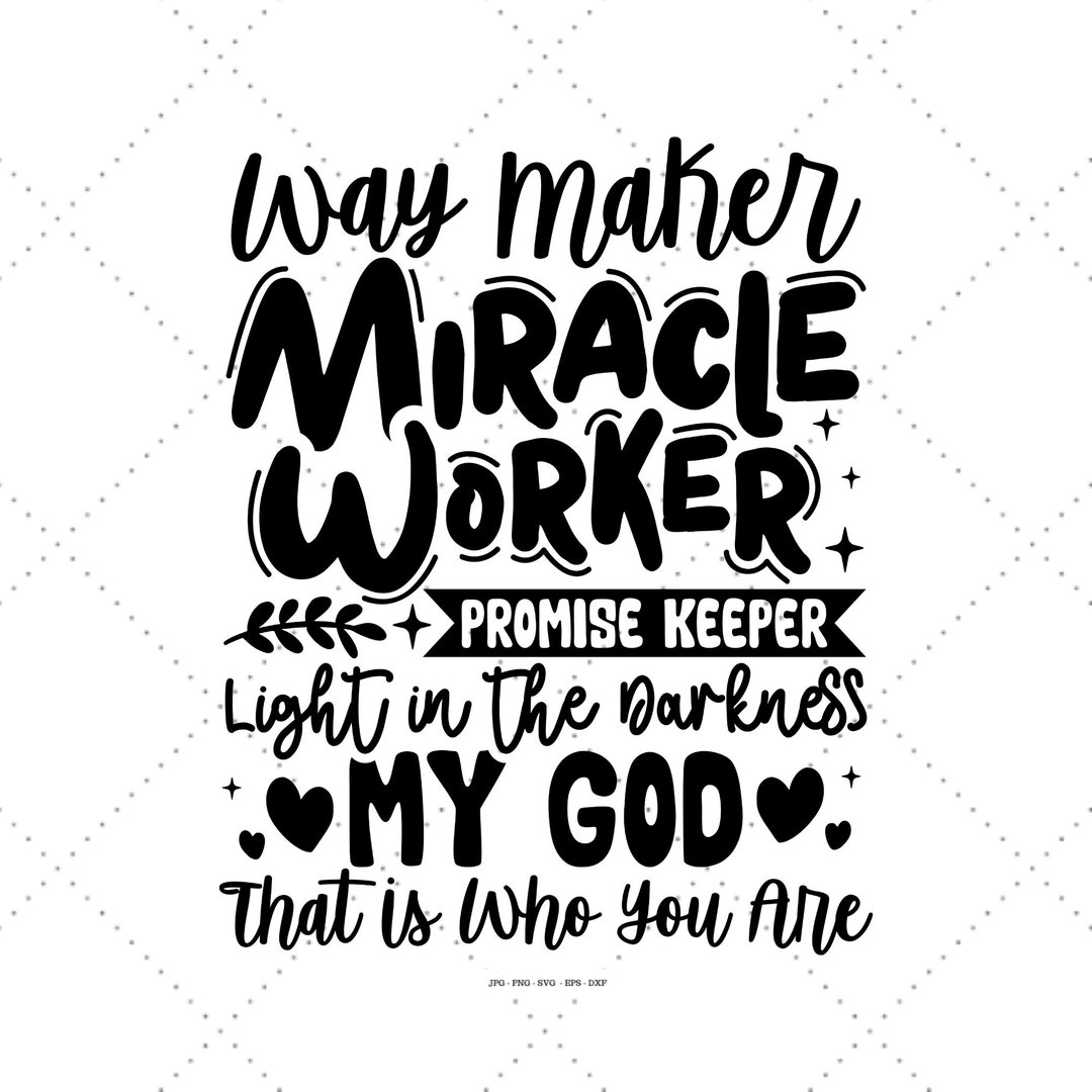 Waymaker Svg, Jesus Png, God Png, My God, God Svg, Christian Signs, Jesus Svg Files, Worship - Etsy