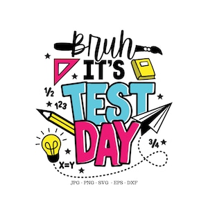 Test Day Shirt Svg, State Testing Svg, Test Day Teacher, Teacher ...