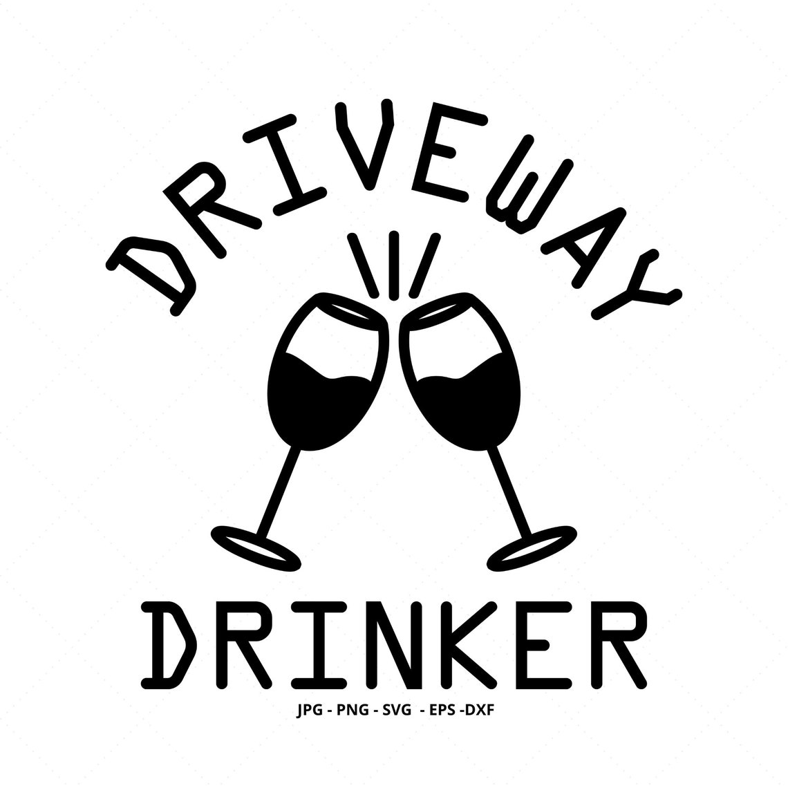 Wine Svg, Drinking Svg, Cute Wine Gift, Driveway Drinker, Mom Wine ...