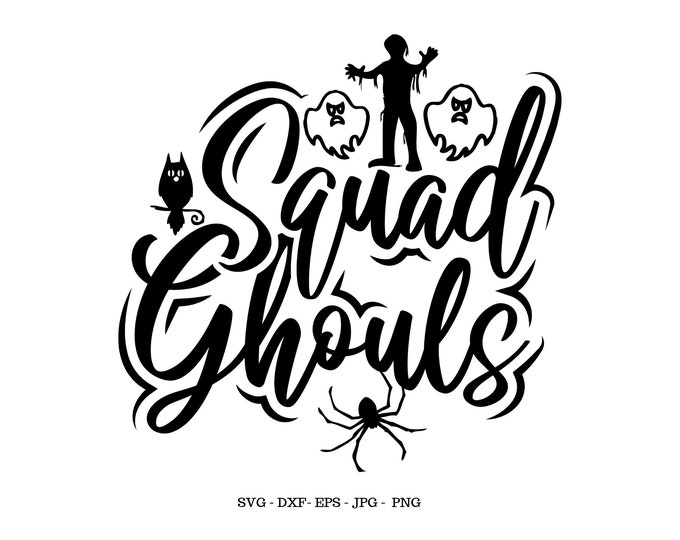 Squad Ghouls, SVG File, PNG File, Digital File, Halloween, T-shirt ...
