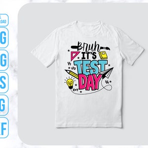 Test Day Shirt Svg, State Testing Svg, Test Day Teacher, Teacher ...